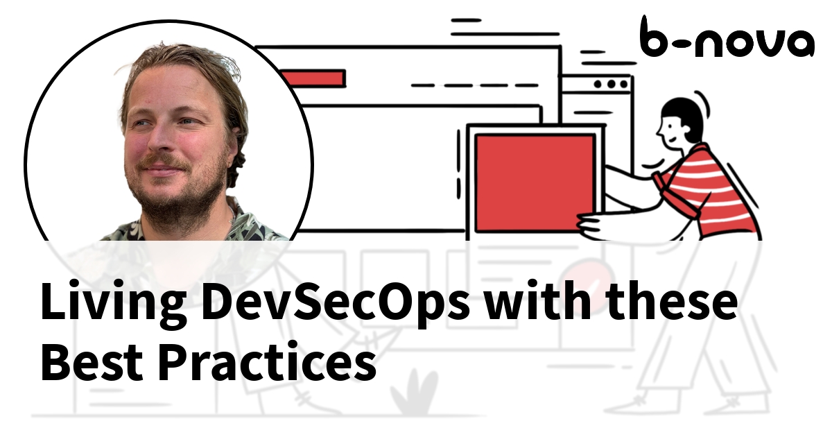 Living DevSecOps with these Best Practices | b-nova