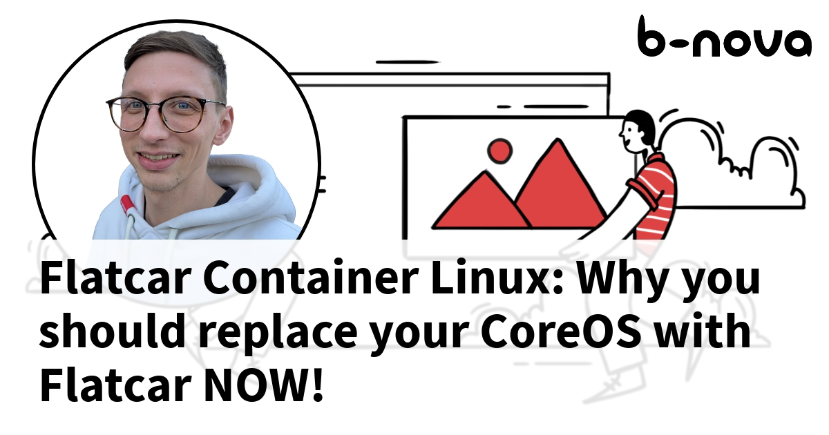 Flatcar - What it can do and why you should use it! | b-nova