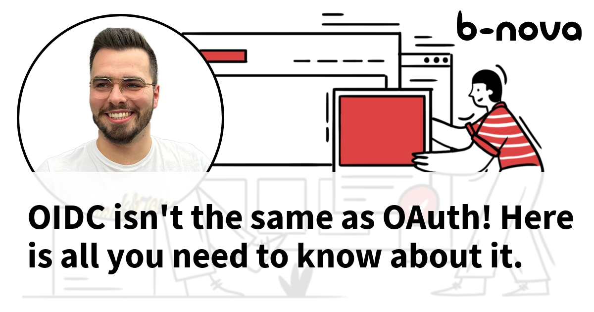 Why Openid Connect And Oauth Are Not The Same And Why You Should Never Do Without It B Nova