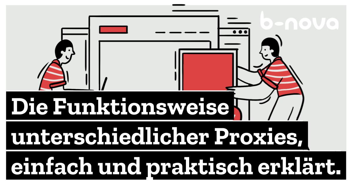Von Proxy zu Proxy | b-nova